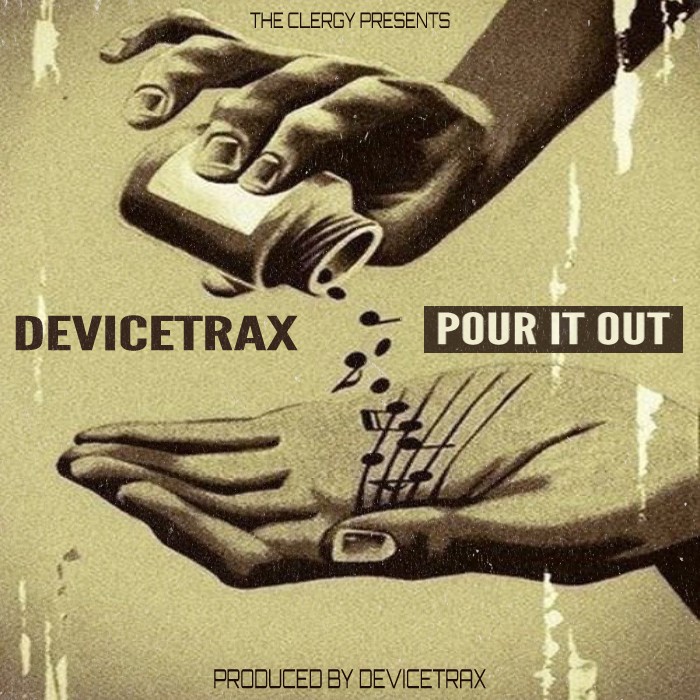 Device Trax, New Music “Pour It Out” | Word Is Bond