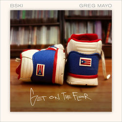 Greg Mayo and BSKi takes us back to the dancefloor on “Get On The Floor” | Word Is Bond