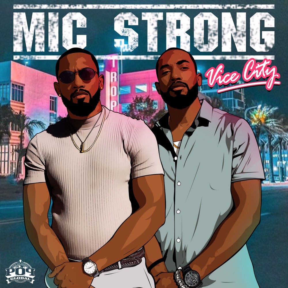 Mic Strong toasts to life on the retro-tinged “Vice City” | Word Is Bond