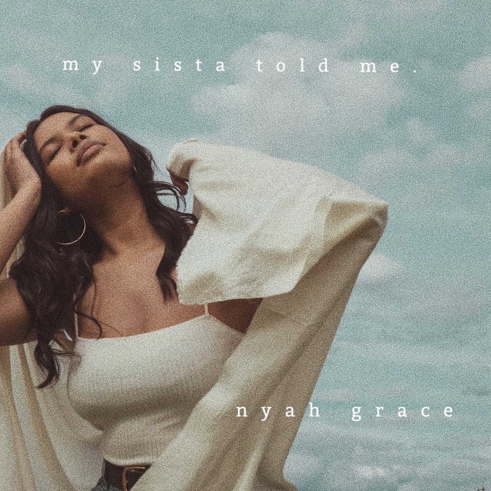 Nyah Grace shares a heartfelt message on "My Sista Told Me" • Word Is Bond