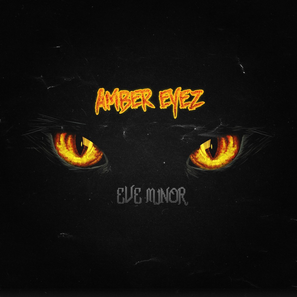 Eve minor delivers hypnotic single “Amber Eyez” | Word Is Bond