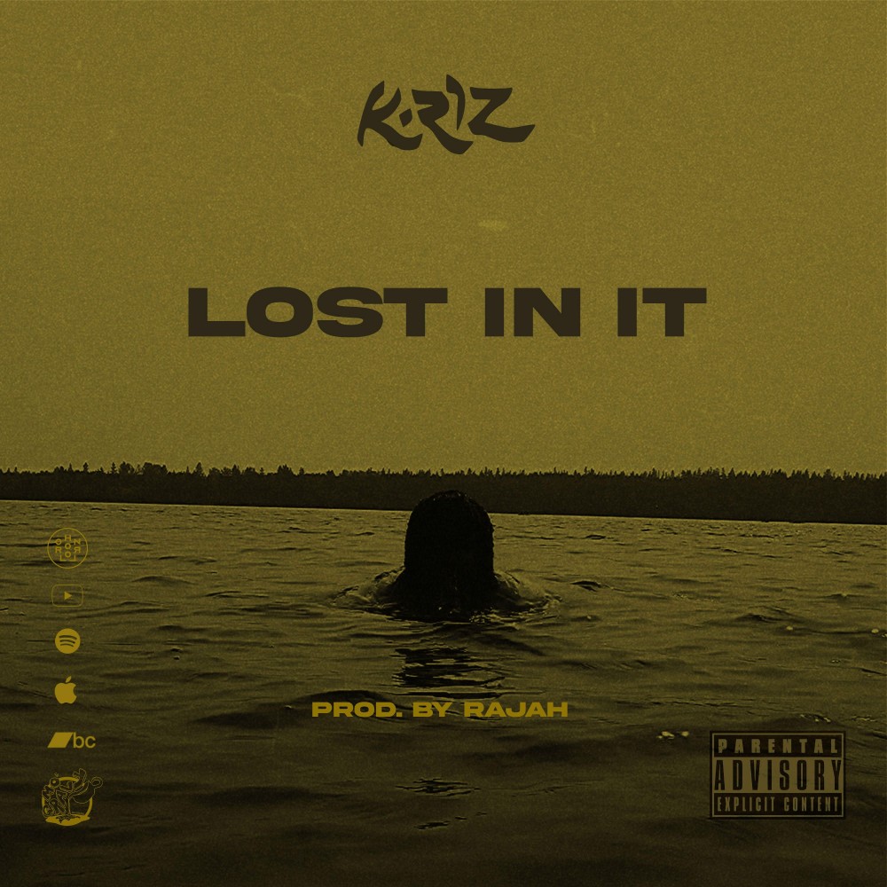 K-Riz finds solace on “Lost in It” | Word Is Bond