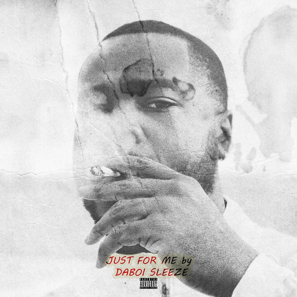 Daboi Sleeze’s “Just For Me” is about true love | Word Is Bond