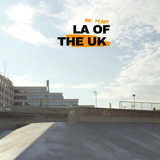 Mac Perry shows us the “LA of the UK” | Word Is Bond