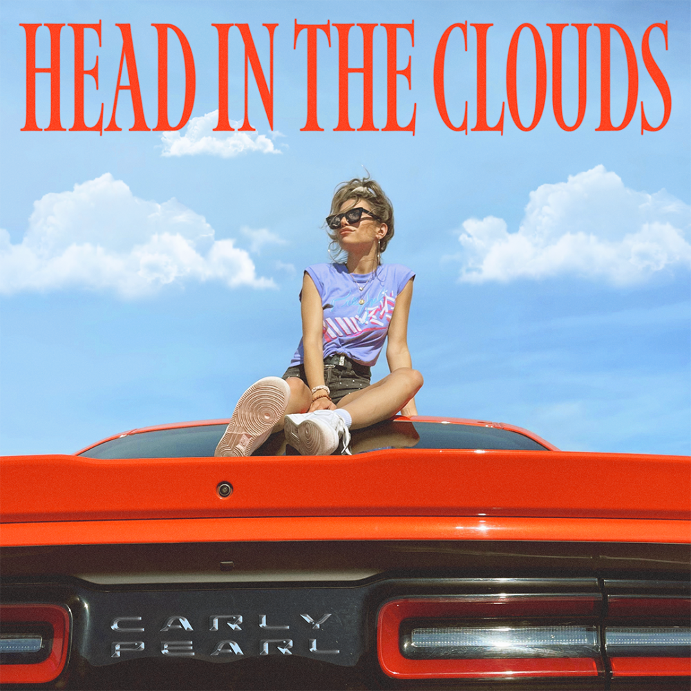 Carly Pearl delivers an uplifting message with “Head In The Clouds ...