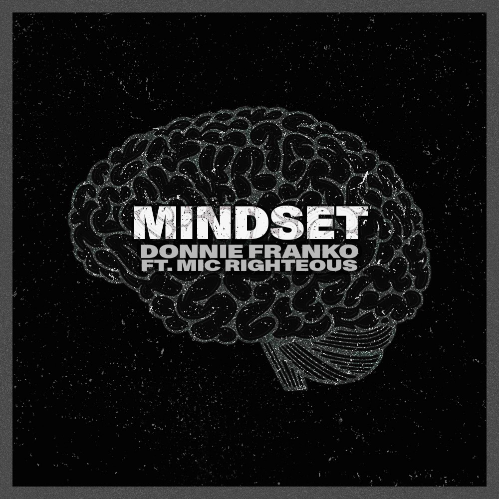 Donnie Franko and Mic Righteous have the right “Mindset” | Word Is Bond