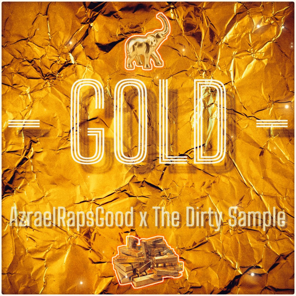 Azrael Raps Good and The Dirty Sample deliver “Gold” [Video] | Word Is Bond