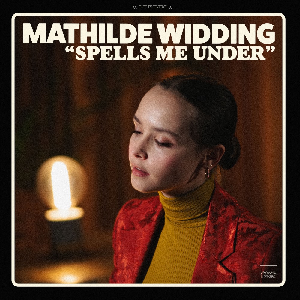Mathilde Widding returns with new single “Spells Me Under” | Word Is Bond